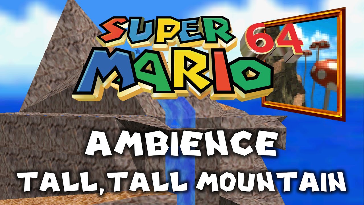 Super Mario 64 • Ambience Tall, Tall Mountain • 4K - YouTube