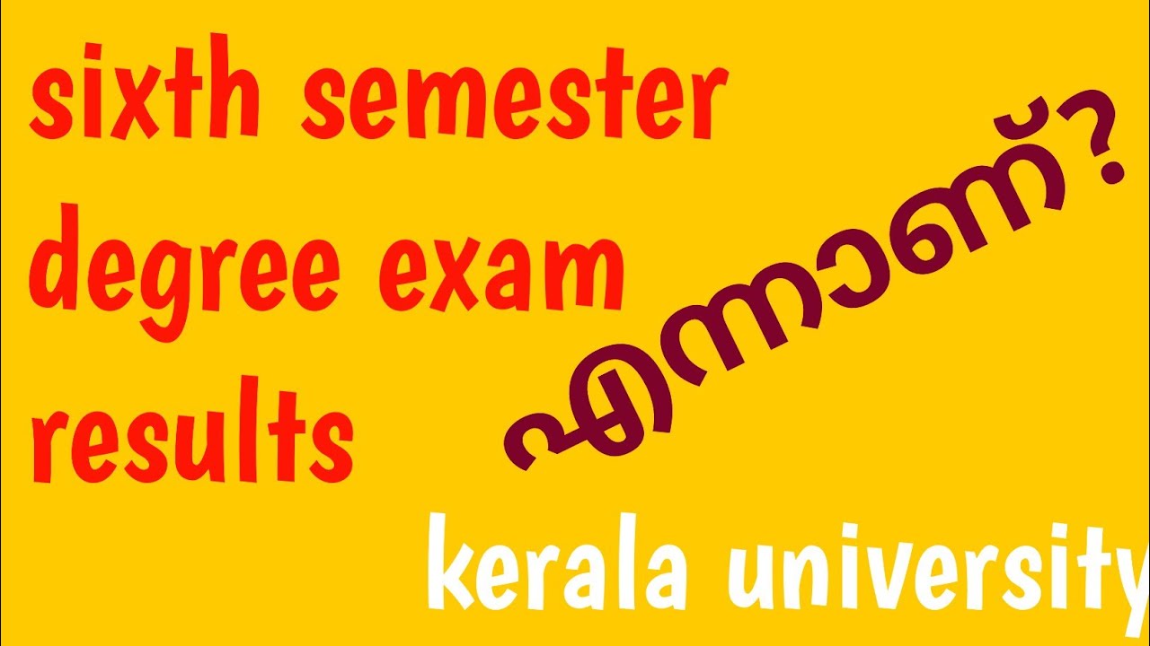 degree sixth semester exam result update kerala university,May 13, 2023 ...