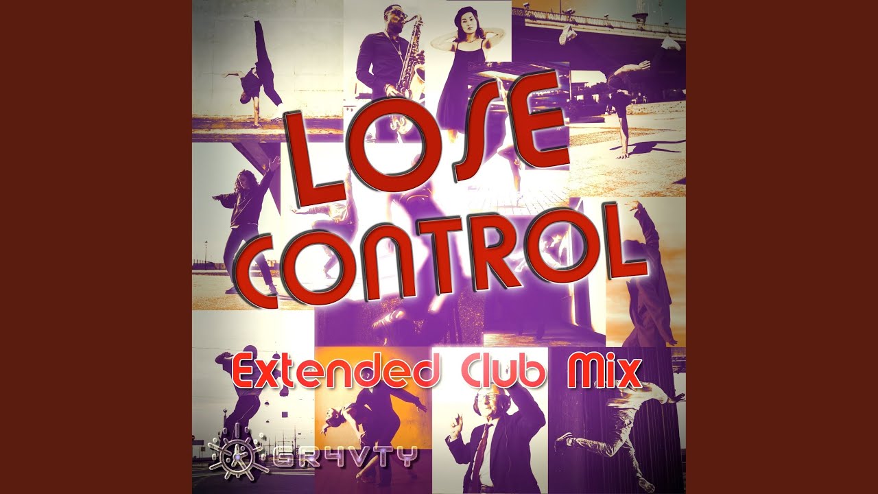 Lose Control (Extended Club Mix) - YouTube