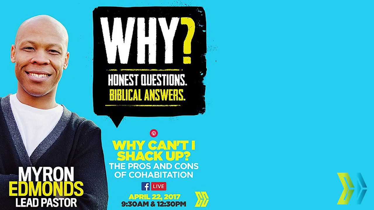 Dr. Myron Edmonds Why?-"Why can't I shack up?" 4.22.17 - YouTube