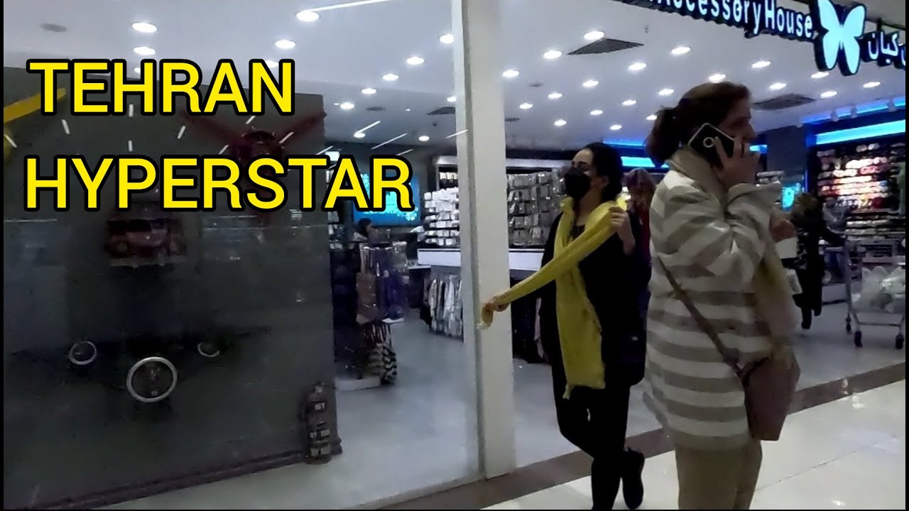 Iran | Travel Tehran | Fantastic Walk in the Hyperstar | Tehran 2023 ...