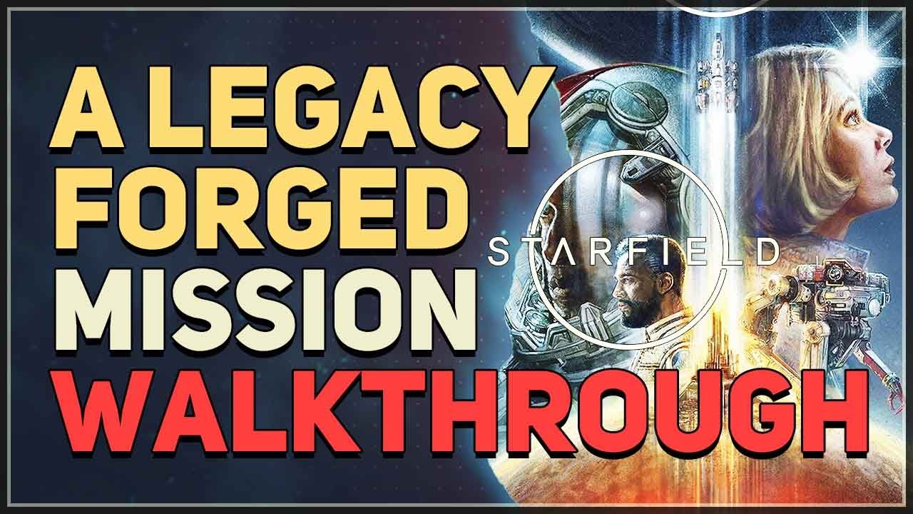 A Legacy Forged Starfield - YouTube