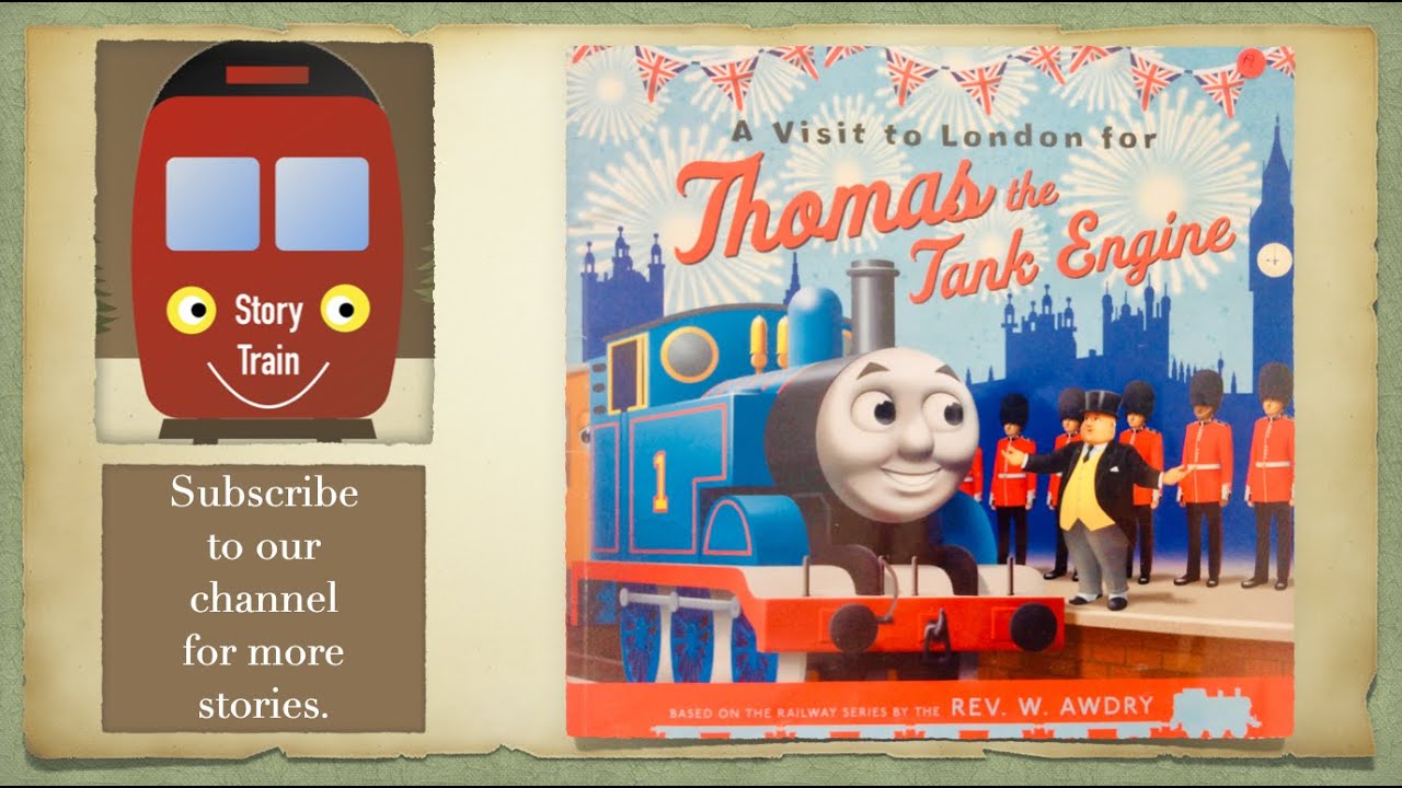 THOMAS THE TANK ENGINE (A Visit to London) | Story Train read aloud for ...