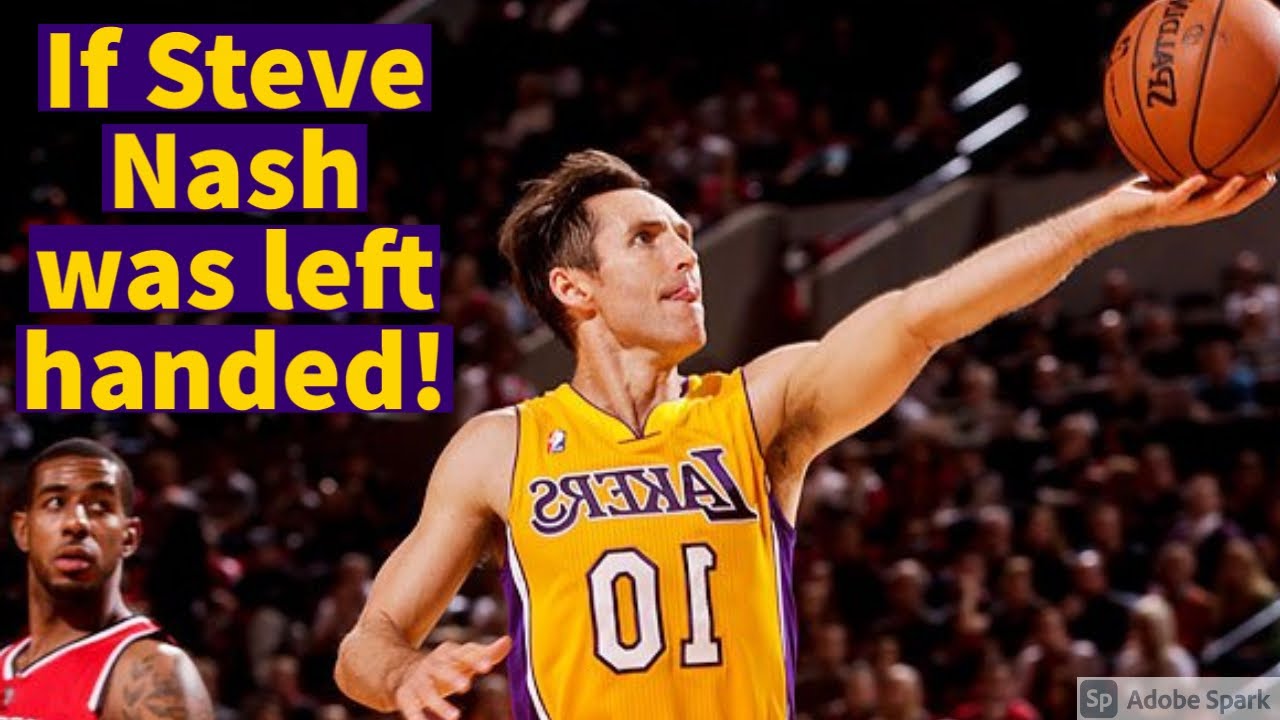If Steve Nash was left handed! Best Lakers shots and highlights! - YouTube