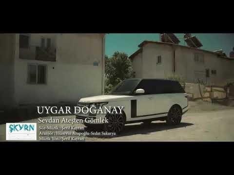UYGAR DOĞANAY. SEVDAN ATEŞTEN Bİ GÖMLEK 2019