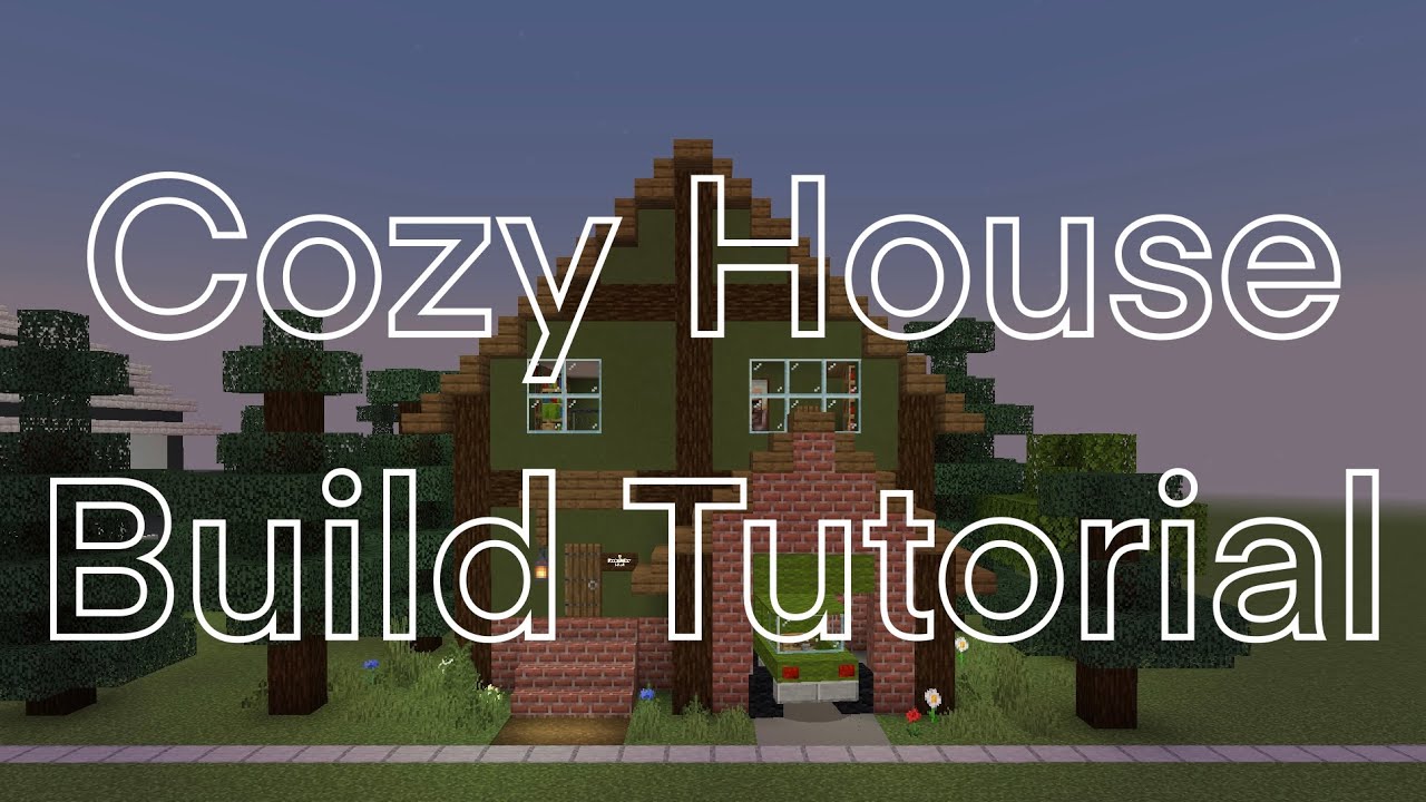 Minecraft Cozy House Build Tutorial (MY FIRST VIDEO!) - YouTube