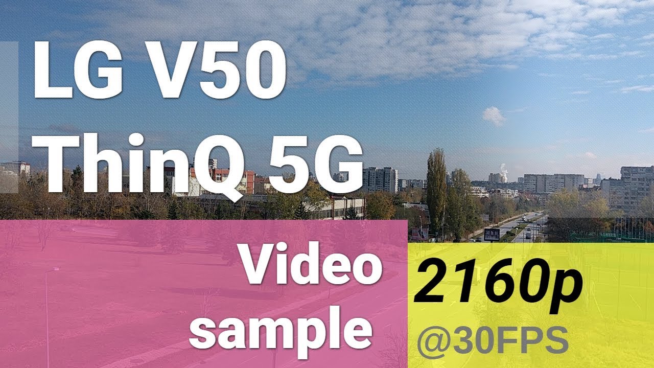 LG V50 ThinQ 5G 2160p@30fps video sample