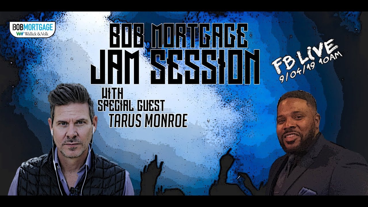 BobMortgage #JamSession with Tarus Monroe - YouTube