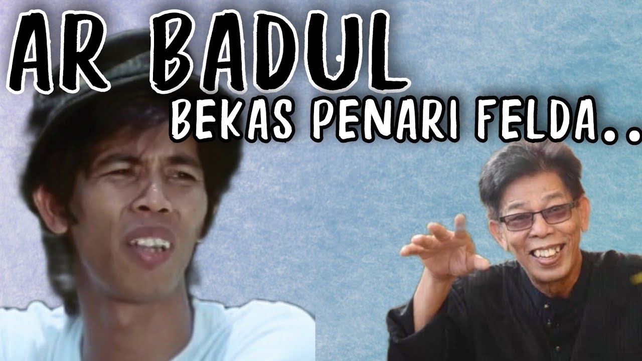 Seniman Ar Badul - Ikon Seni Komedi - YouTube