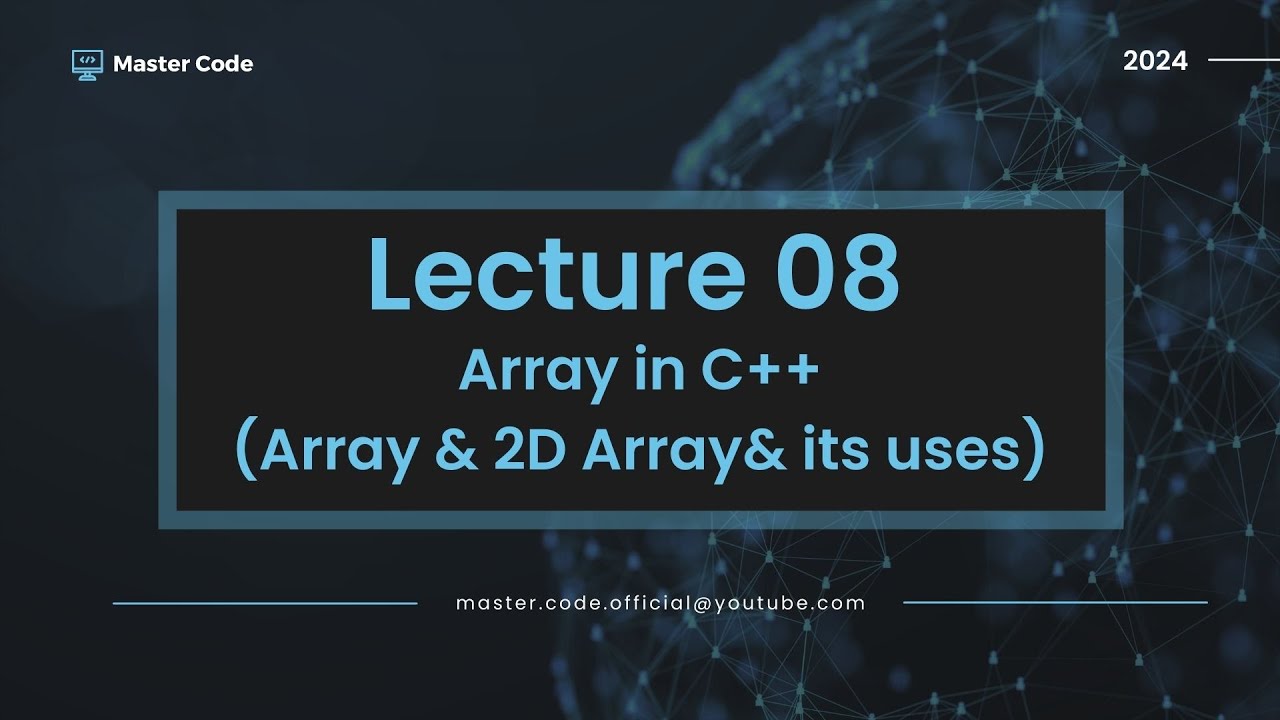 Lecture 08 Array 2d Array In C Use Of Array In C Explain 5624