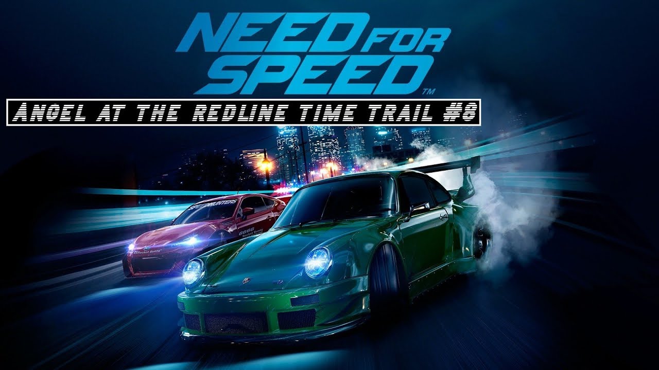 Need For Speed 2015 Angel At the Redline Time Trial #8 - YouTube