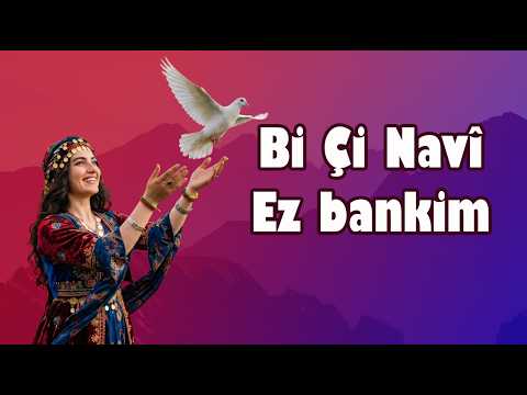 Bi Çi Navî Ez bankim - Gav Ai Music