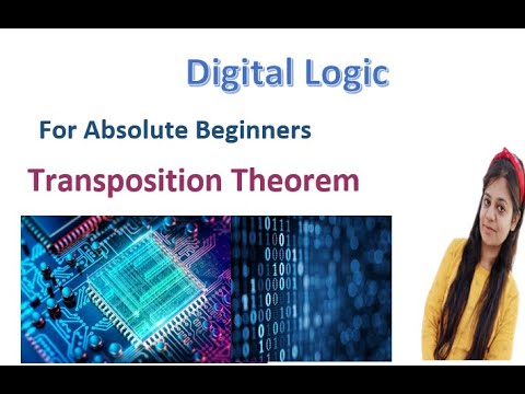 Transposition Theorem | BOOLEAN ALGEBRA | DIGITAL LOGIC - YouTube