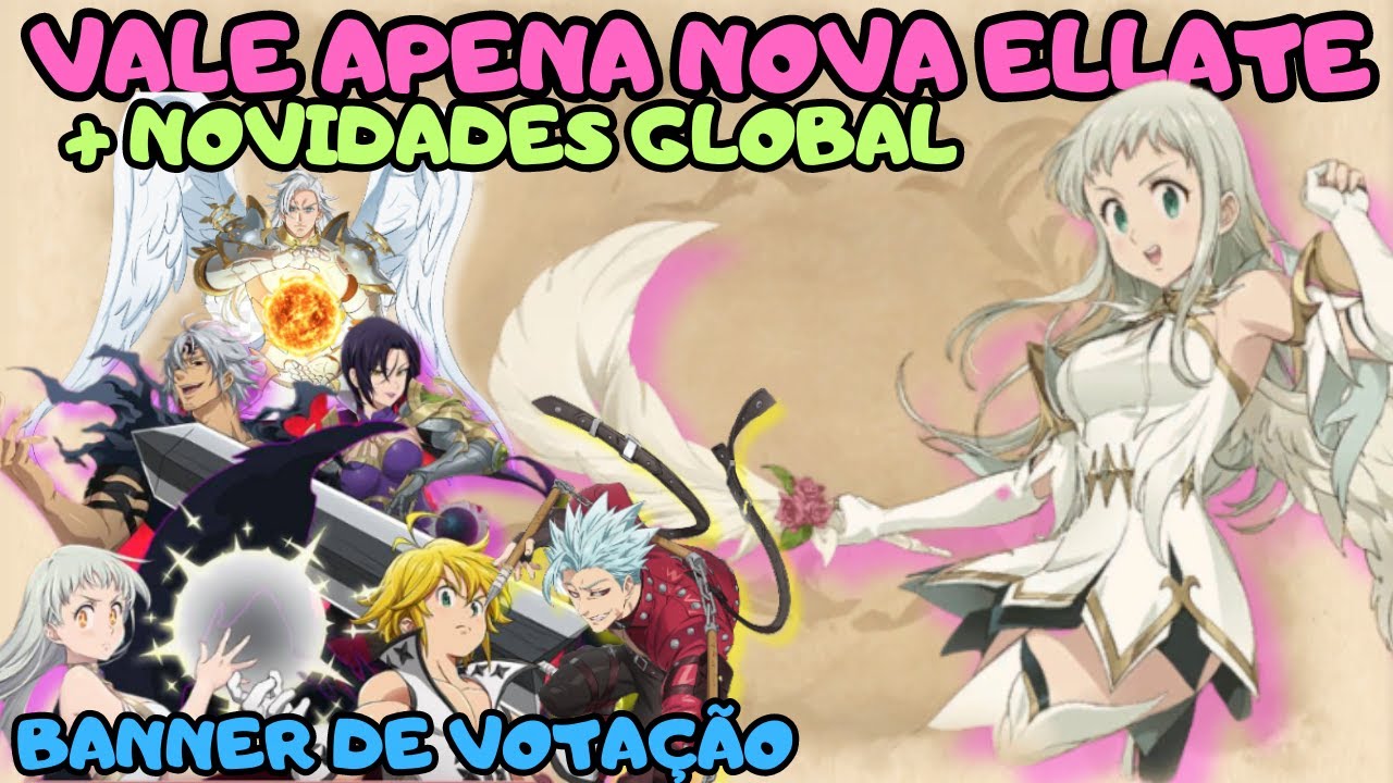 VALE APENA DA NOVA ELLATE + BANNER FESTIVAL | 7DS | The Seven Deadly ...