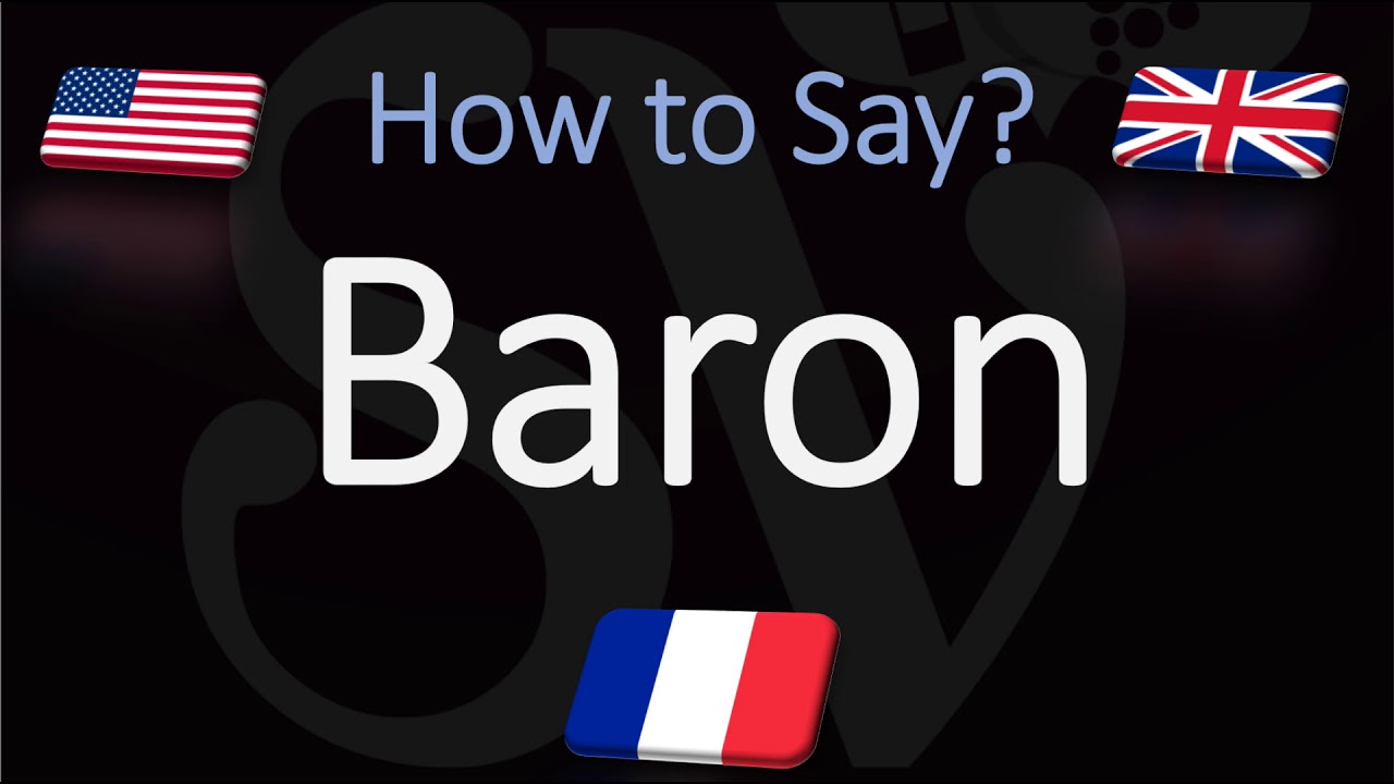 How to Pronounce Baron? French Pronunciation - YouTube