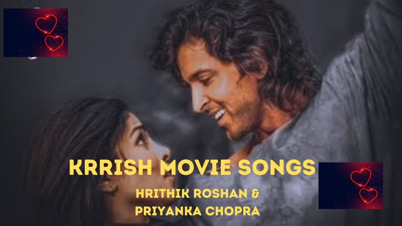 Krrish Movie All Songs || Audio Jukebox || Hrithik Roshan & Priyanka ...