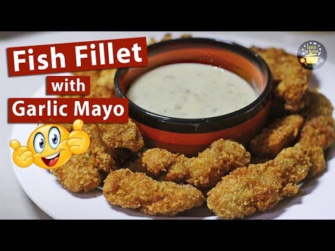 CRUNCHY Breaded FISH FILLET with Garlic Mayo Dipping Sauce - YouTube