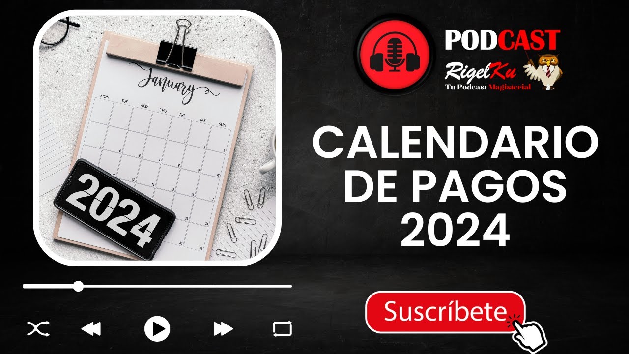 CALENDARIO DE PAGOS 2024 - YouTube