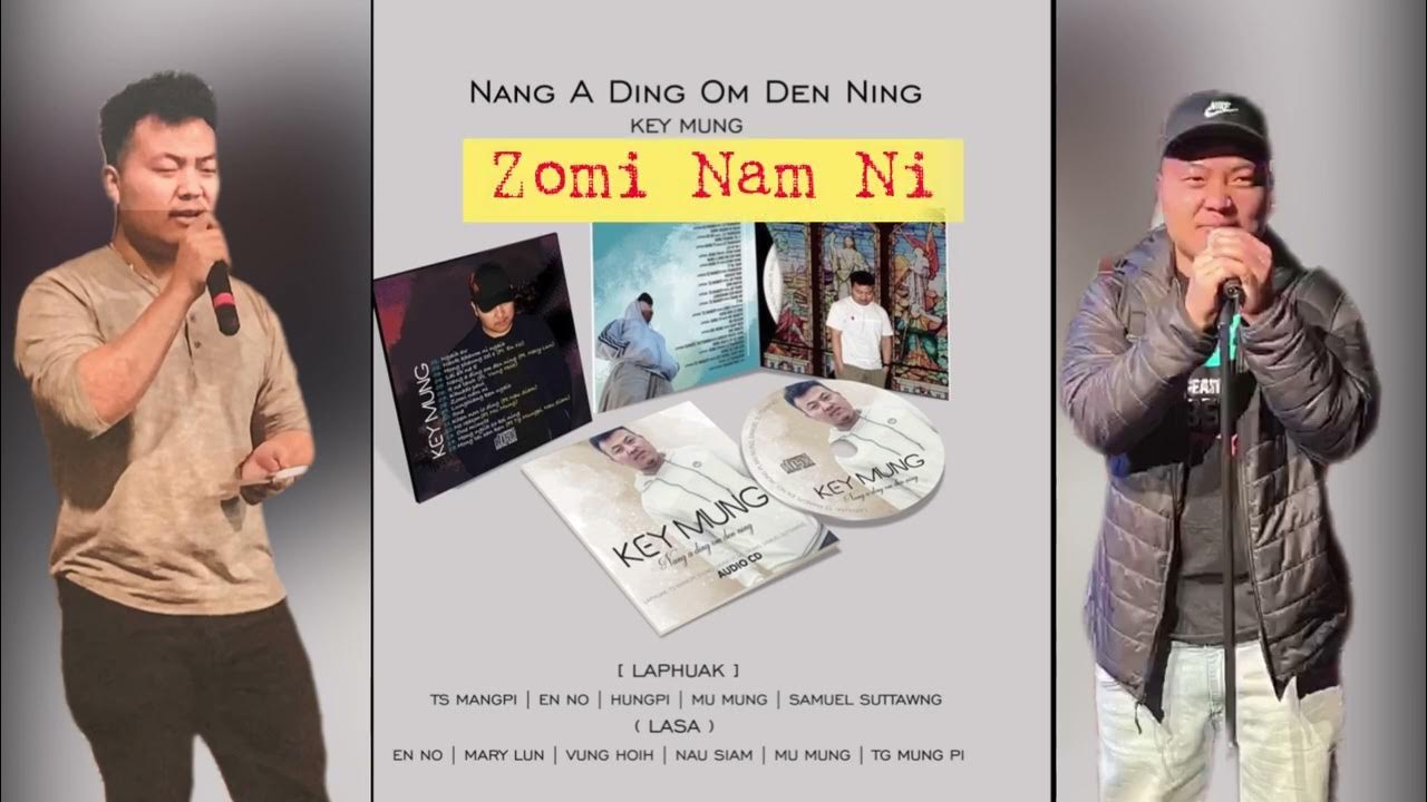 Key Mung - Nang A Ding Om Den Ning ( Zomi Love Song Album Trailer) - YouTube