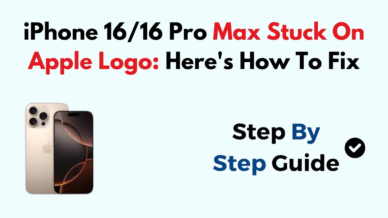 iPhone 16/16 Pro Max Stuck On Apple Logo: Here's How To Fix - YouTube