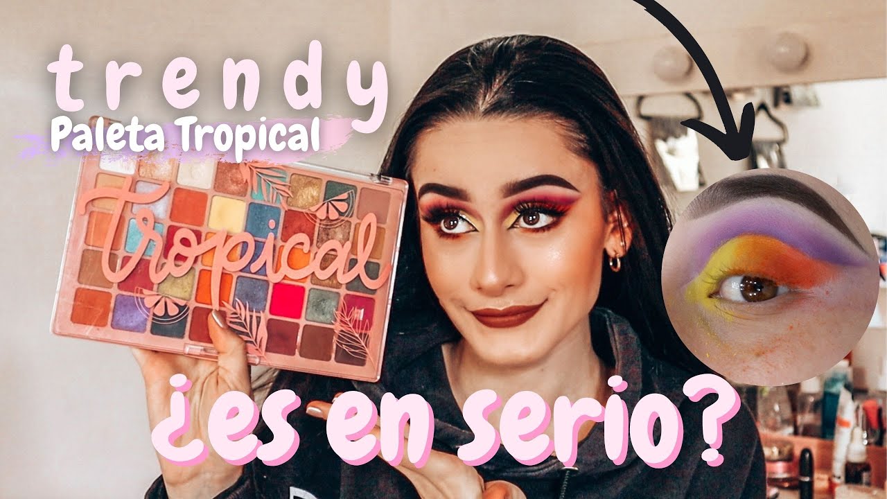 LA VERDAD SOBRE EL MAQUILLAJE DE TRENDY | Reseña Paleta Tropical ...