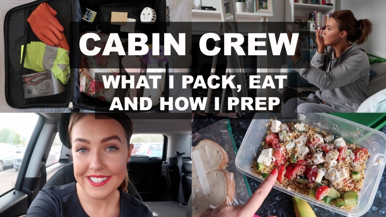 CABIN CREW- WHAT I PACK, EAT & HOW I PREPARE - YouTube