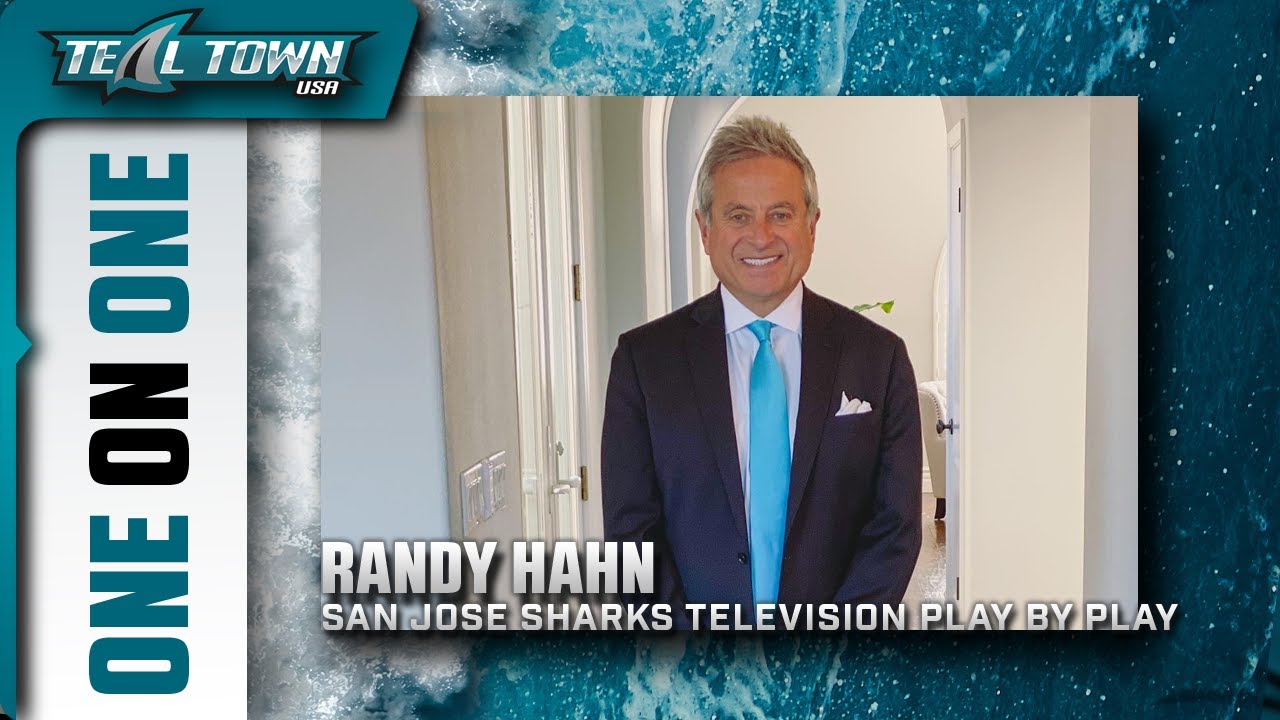 One on One with Randy Hahn, Sharks Television Play by Play - Teal Town ...