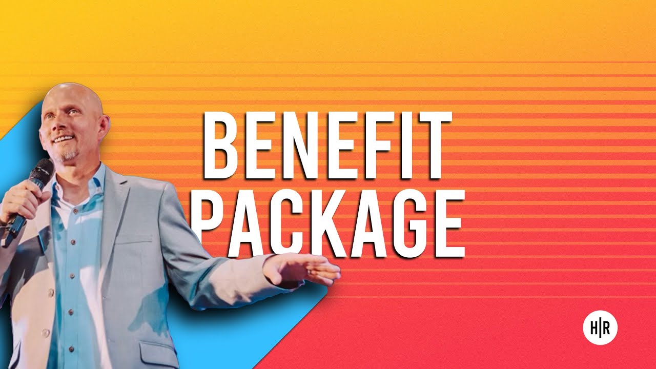 Benefit Package | Pastor Harry Hoff | Summer At Hope Rising - YouTube