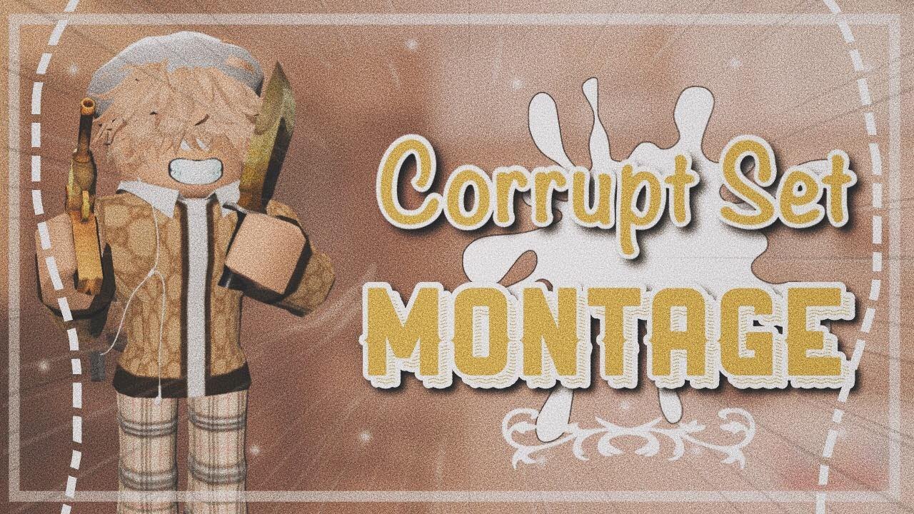 MM2 CORRUPT SET MONTAGE - YouTube