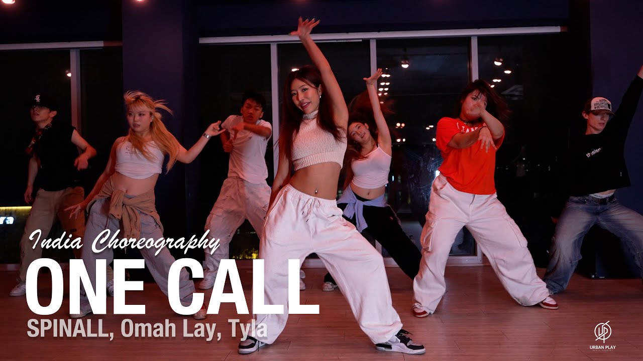 One Call - SPINALL, Omah Lay, Tyla / India Choreography / Urban Play ...