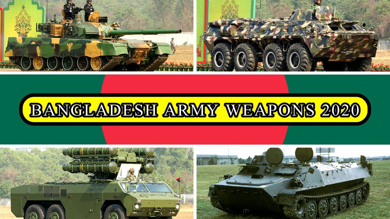 Bangladesh Army Weapons 2020 | Bangladesh Armed / Military Weapons 2020 ...