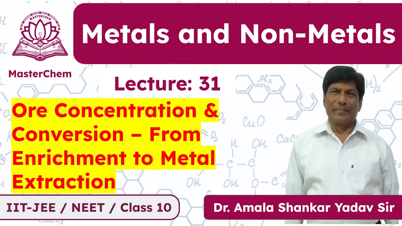 Class 10th: Ore Concentration & Conversion – From Enrichment to Metal Extraction - YouTube