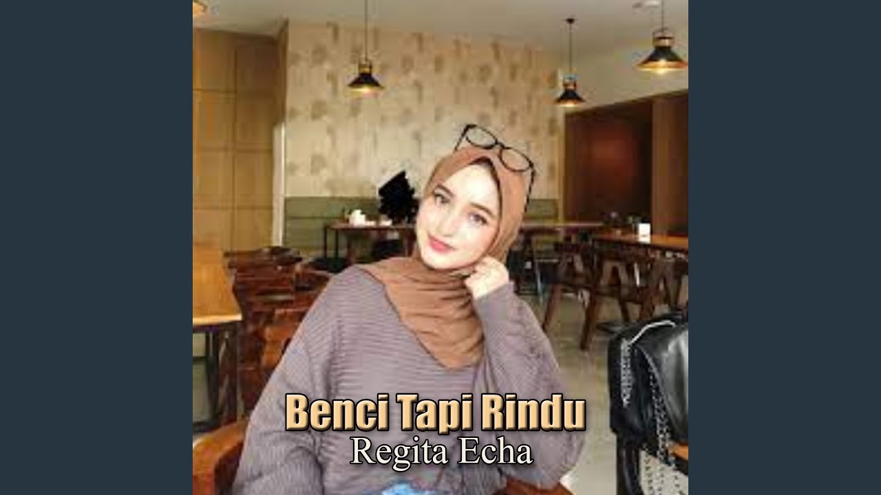 Benci Tapi Rindu - YouTube Music