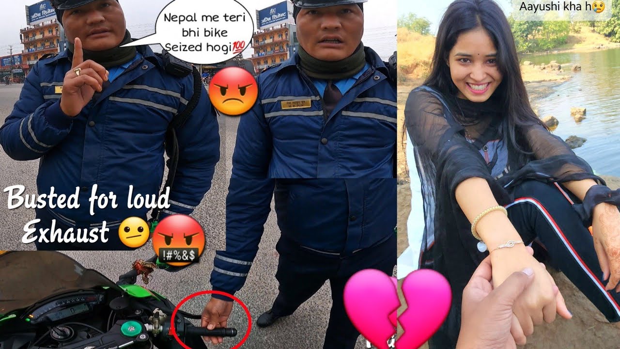 Finally Aayushi💔Angry Nepal Police🤬Zx10r & Desi Cops😡Z900 Rider - YouTube