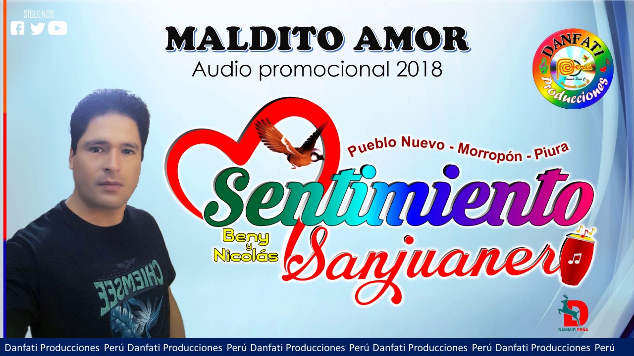 Maldito Amor - Sentimiento sanjuanero - DPP - YouTube