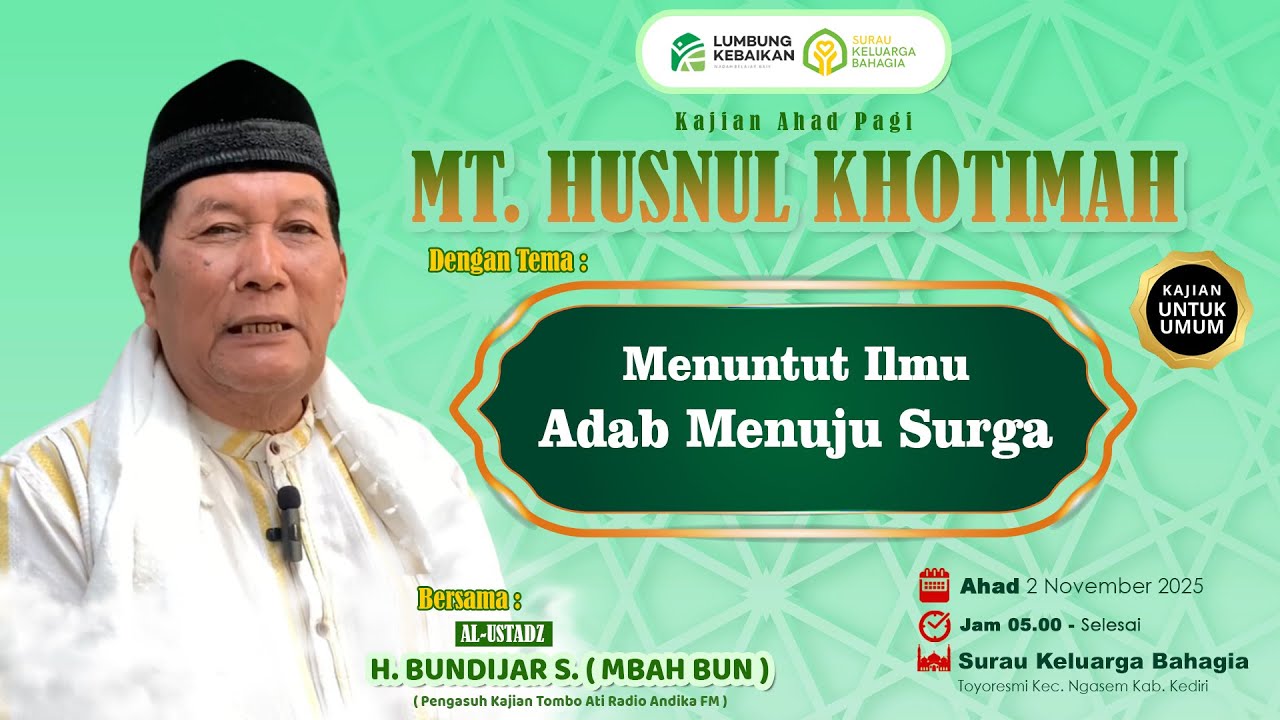 Al-Ustadz H. Bundijar S. ( Mbah Bun ) II MENUNTUT ILMU ADAB MENUJU ...