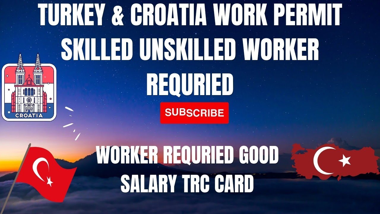 CROATIA & TURKEY WORK PERMIT 1 YEAR TRC CARD WITH JOB HELPER & TRADE ...