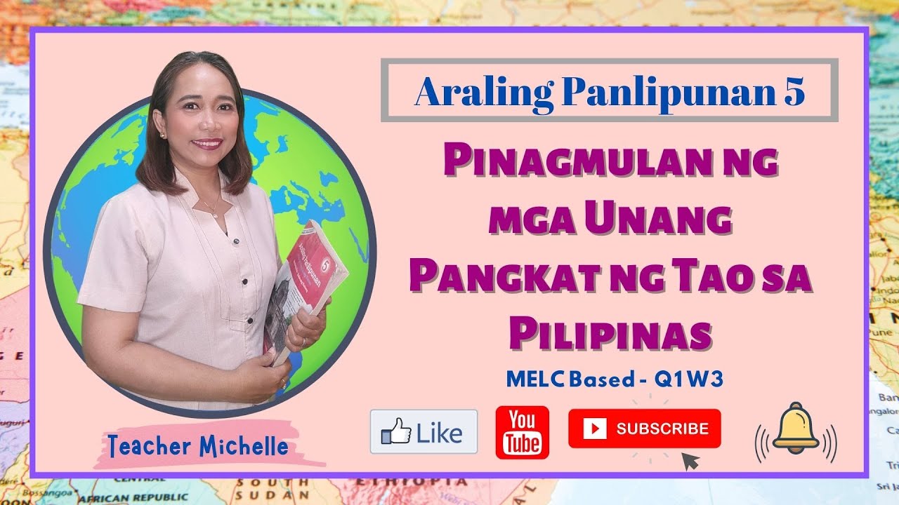 Araling Panlipunan 5 Q1 W3 | Pinagmulan ng mga Unang Pangkat ng Tao sa ...