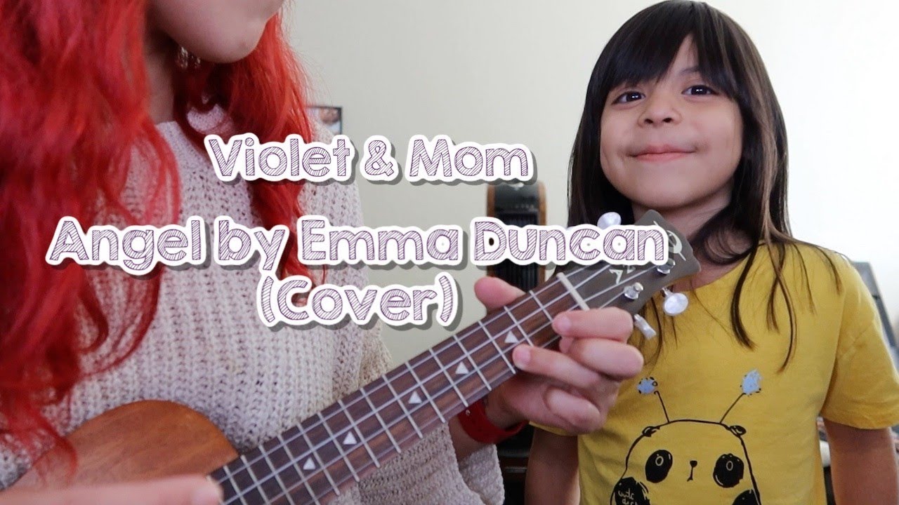 Violet & Mom - Angel - Emma Duncan COVER - YouTube