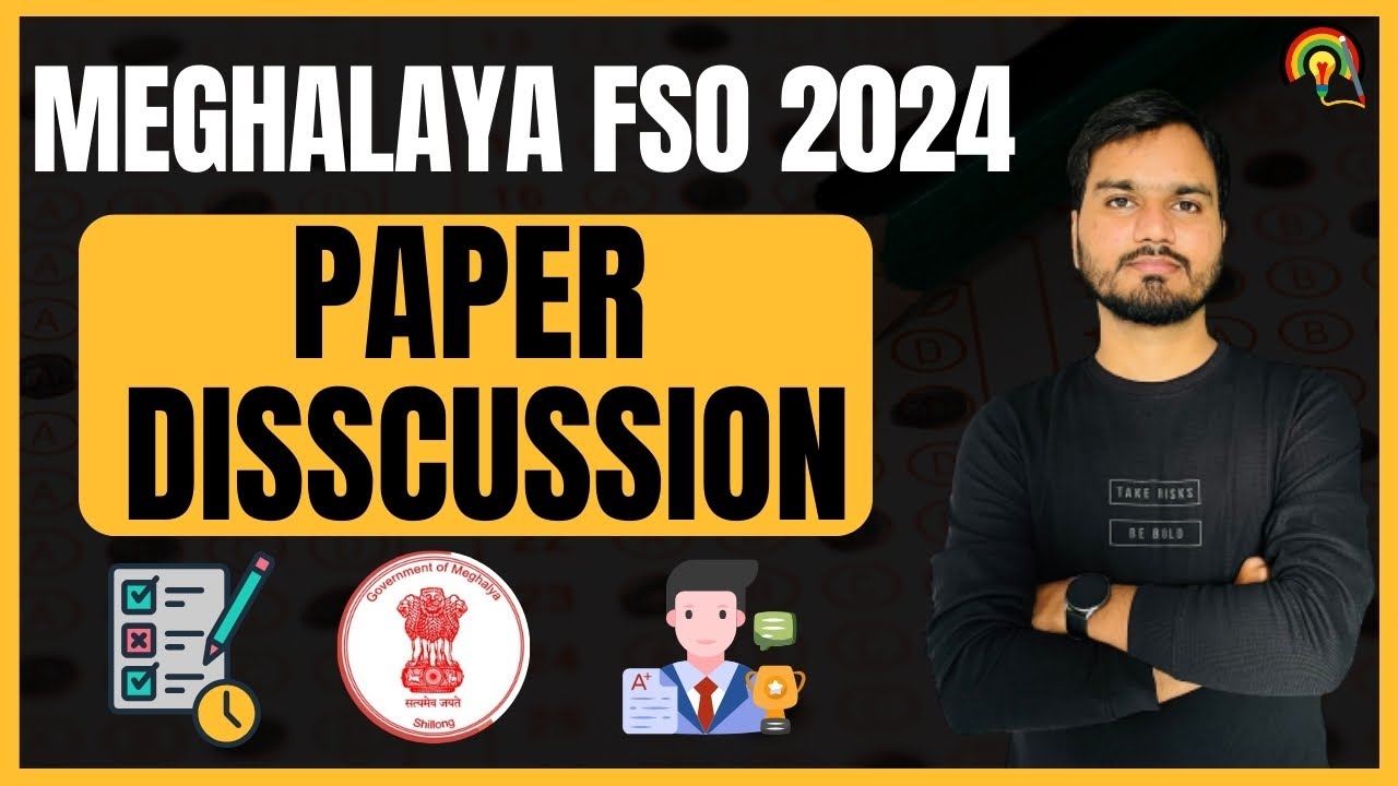 Meghalaya FSO 2024 Answer Key | Meghalaya FSO Paper Discussion | MPSC ...