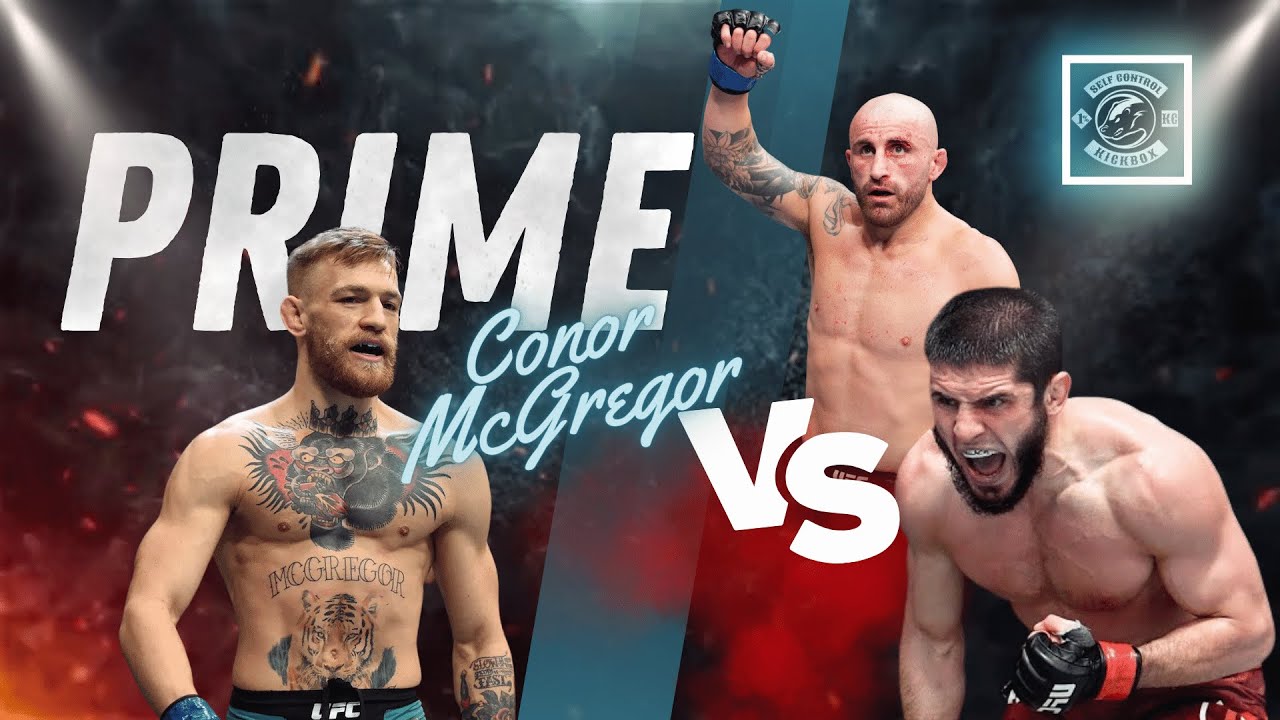 PRIME CONOR MCGREGOR, ISLAM MAKHACHEV İLE MAÇ YAPSAYDI KİM YENERDİ ...