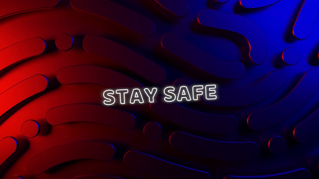 Stay safe - YouTube