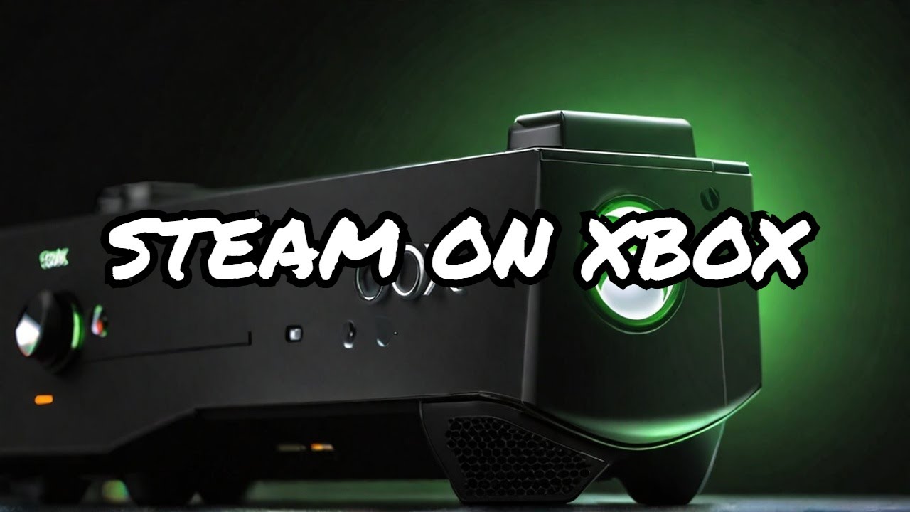 Steam Coming To Xbox? - YouTube