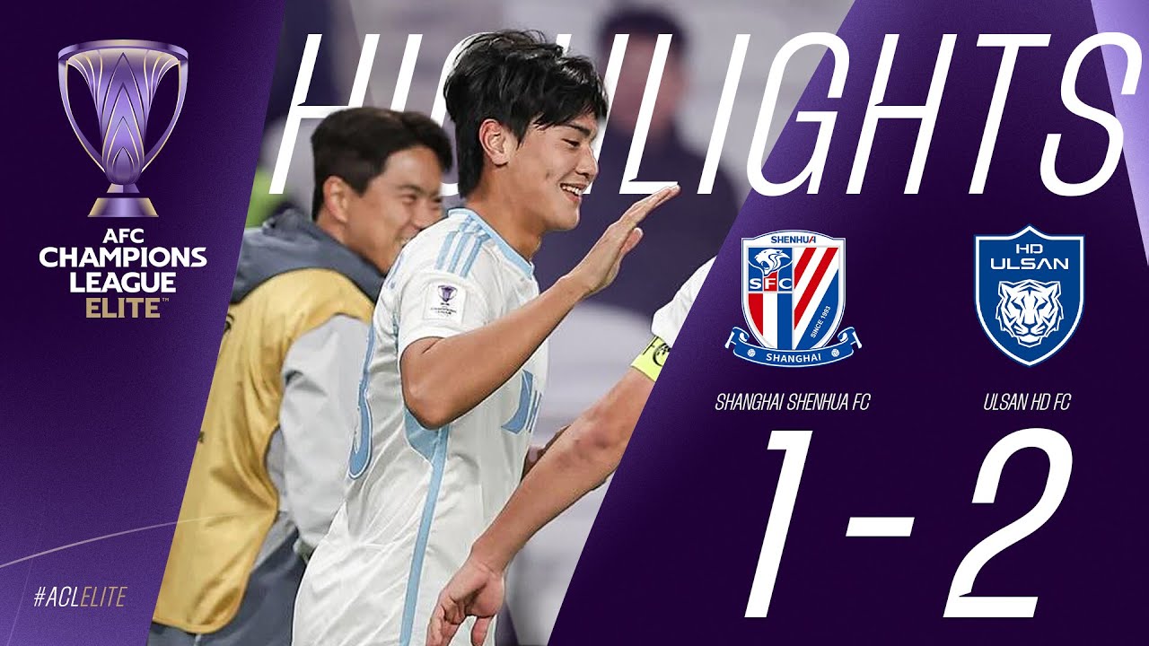 HIGHLIGHTS : Shanghai Shenhua (CHN) 1-2 Ulsan HD FC (KOR) | AFC ...