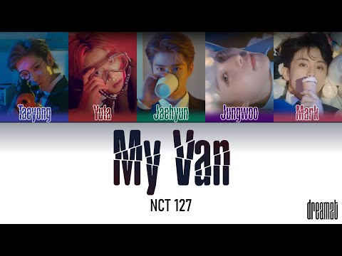 NCT 127 (엔시티 127) – 'My Van (내 Van)' Lyrics (Color Coded) (Han/Rom/Eng)