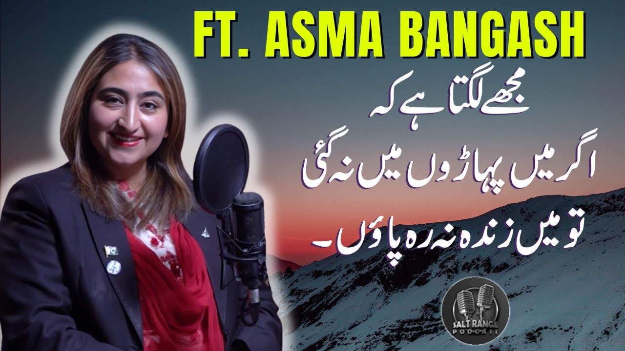 TSR Podcast ft. Asma Bangash | Her Love for Mountains and Her life ...