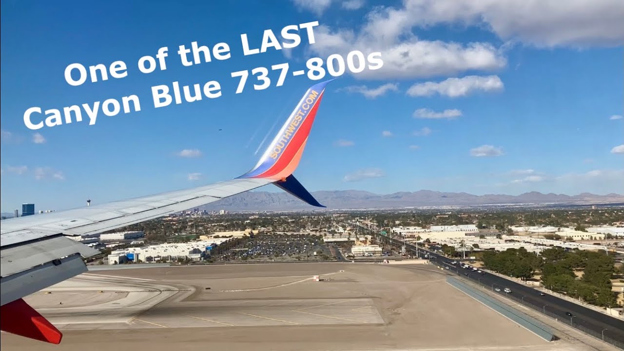 One of the Last Southwest "Canyon Blue" B737-800s Landing in Las Vegas ...