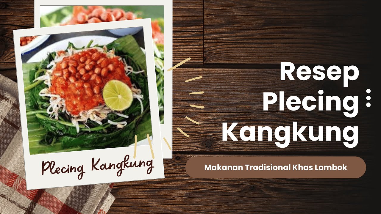 Resep Pelecing Kangkung Khas Lombok - YouTube