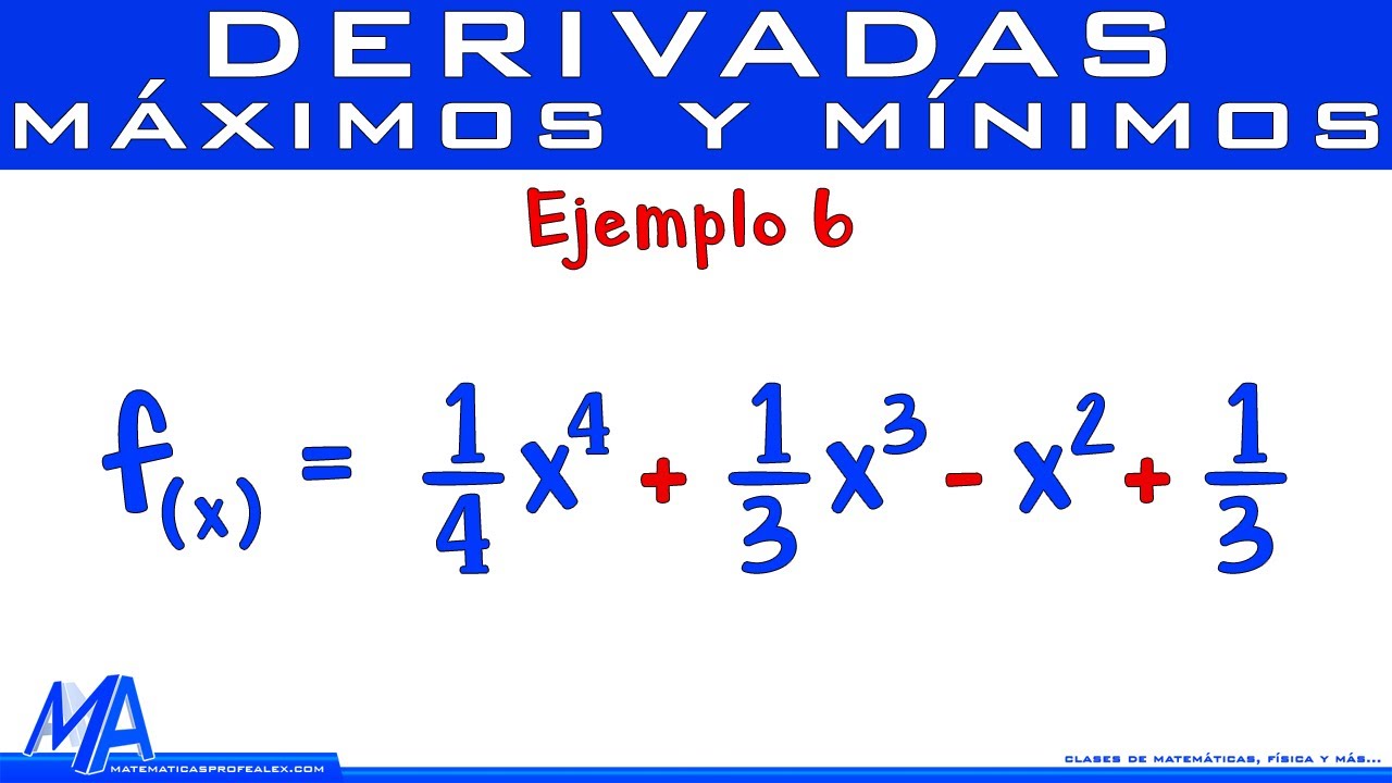 Máximos y mínimos de una función | Ejemplo 6 - YouTube