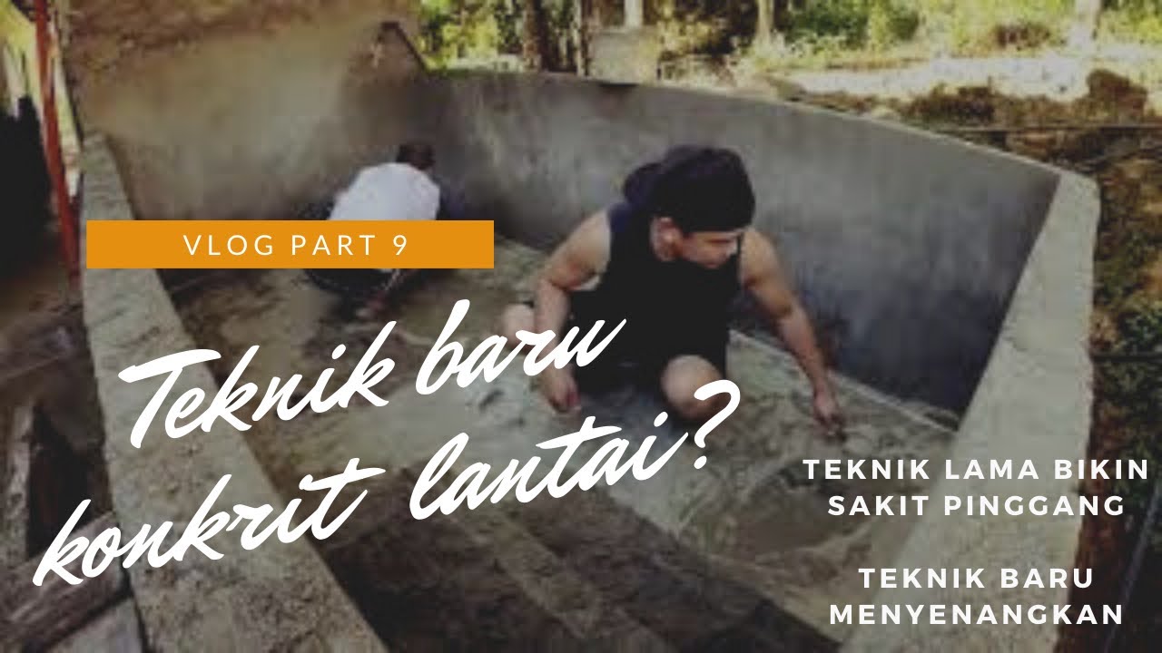 Teknik baru kerja Konkrit lantai dan cara bancuhan simen yang mudah ...